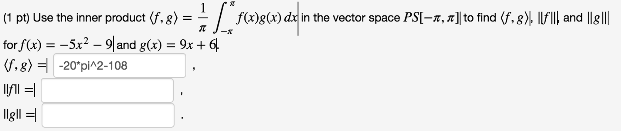 Solved Use the inner product (f, g) = 1/pi integral^pi_-pi | Chegg.com