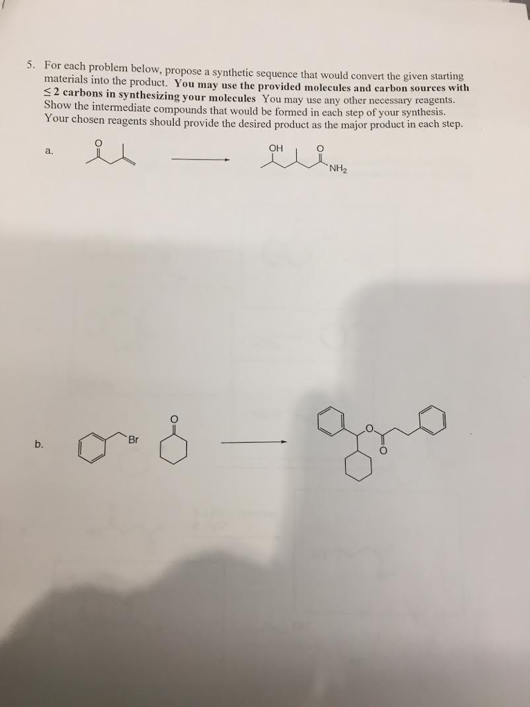 Solved For each problem below, propose a synthetic sequence | Chegg.com