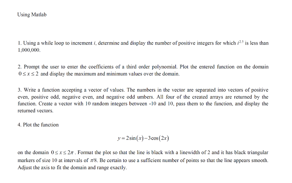 Using the matlab program, complete the following. | Chegg.com