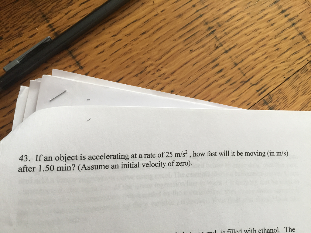 Solved If an object is accelerating at a rate of 25 m/s^2, | Chegg.com