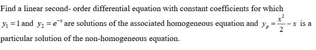 Solved Find a linear second- order differential equation | Chegg.com
