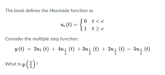 Solved The book defines the Heaviside function as 0 t | Chegg.com