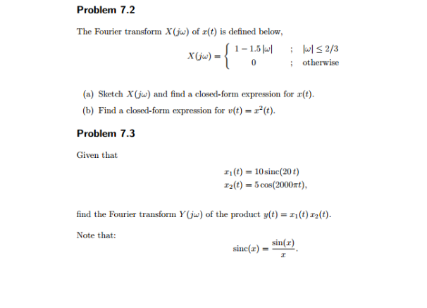 Solved The Fourier transform X(j omega) of x(t) is defined | Chegg.com