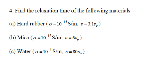 Solved 4. Find the relaxation time of the following | Chegg.com