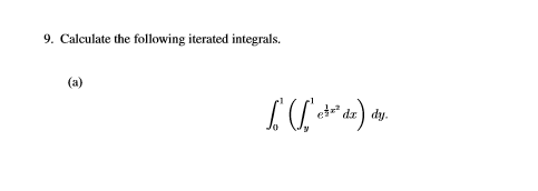 Solved 9. Calculate the following iterated integrals. | Chegg.com