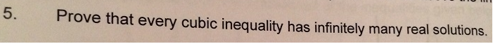 Solved Prove that every cubic inequality has infinitely many | Chegg.com