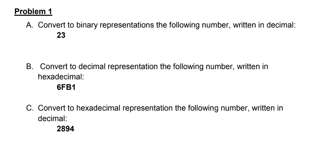 Solved Problem 1 A. Convert to binary representations the | Chegg.com