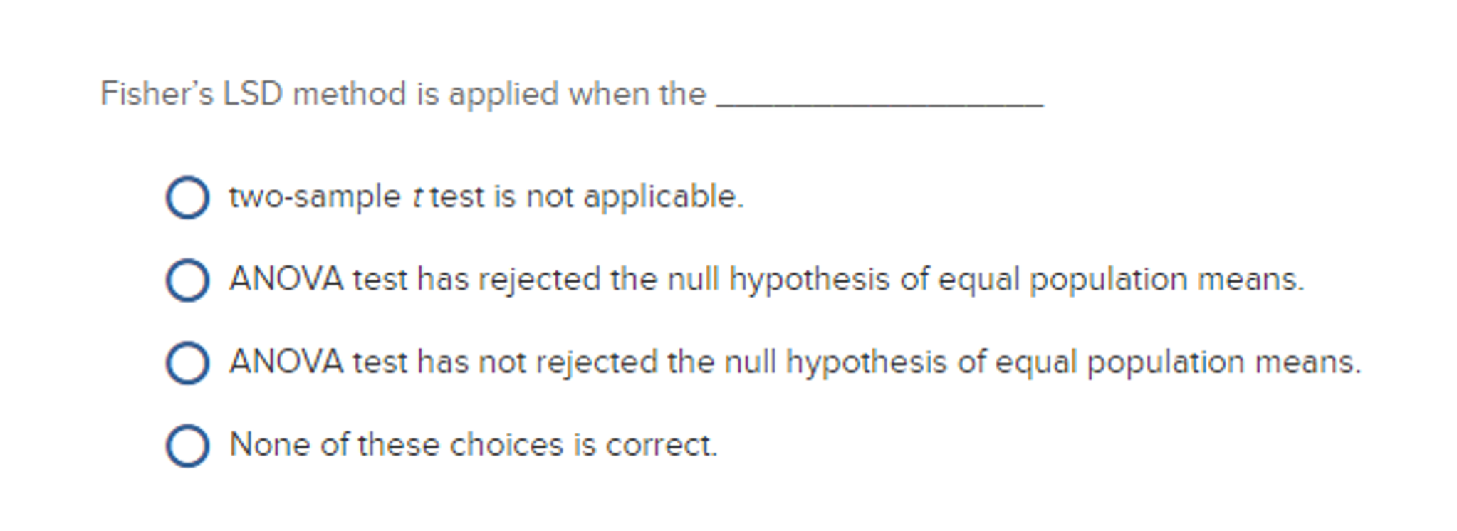 Solved Fisher's LSD method is applied when the two-sample t | Chegg.com