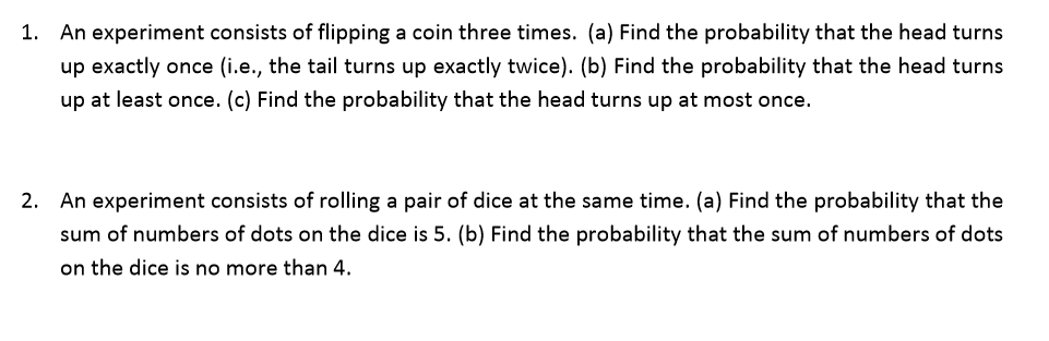 Solved An experiment consists of flipping a coin three | Chegg.com