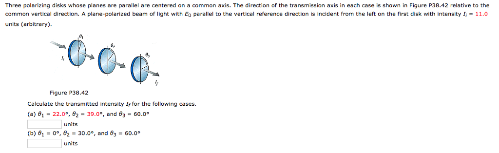 Solved Three polarizing disks whose planes are parallel are | Chegg.com