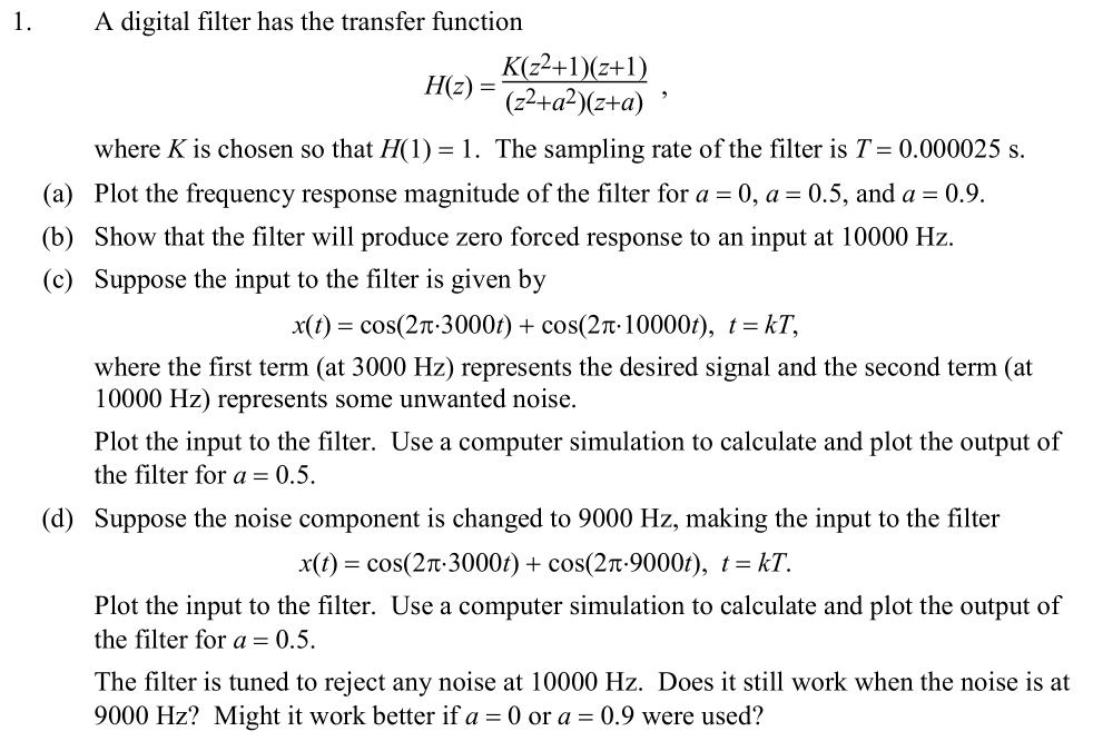 Solved . A digital filter has the transfer function H(z) = | Chegg.com