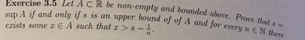 Solved Let A R be non-empty and bounded above. Prove that s | Chegg.com