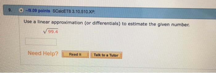 Solved Use A Linear Approximation Or Differentials To