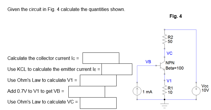 Solved Given the circuit in Fig. 4 calculate the quantities | Chegg.com