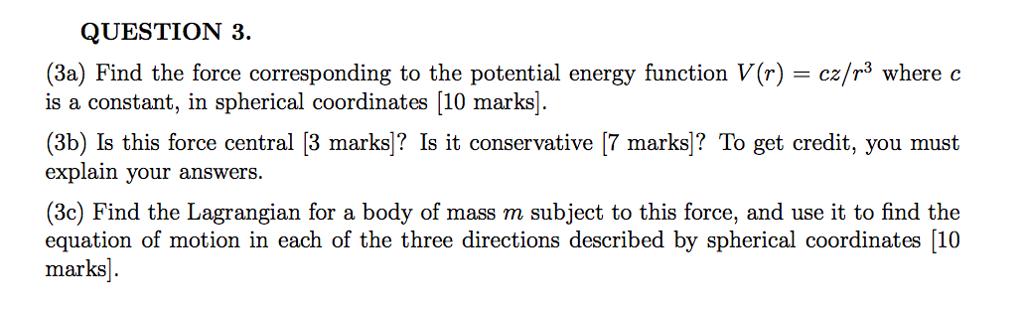 Solved QUESTION 3. (3a) Find the force corresponding to the | Chegg.com