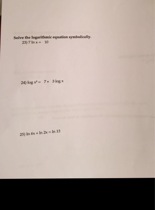 Solved Solve the logarithmic equation symbolically. 7 In x | Chegg.com