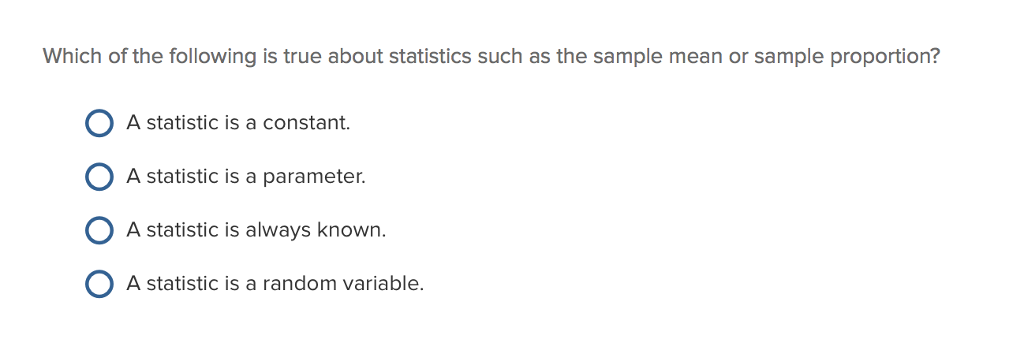 Which of the following is true about statistics such | Chegg.com