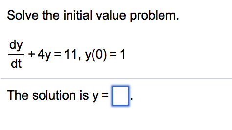 Solved Solve the initial value problem ?? The solution is y | Chegg.com