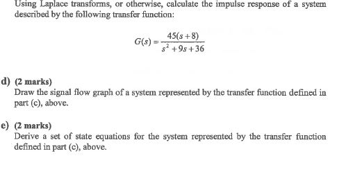 Solved Using Laplace transforms, or otherwise, calculate the | Chegg.com