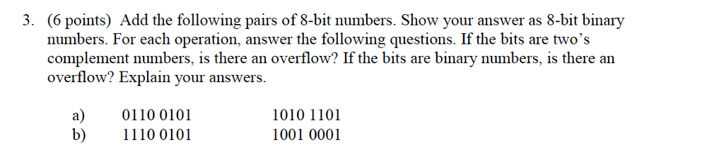 Solved (6 points) Add the following pairs of 8-bit numbers. | Chegg.com