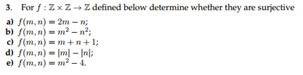 Solved For f: Z times Z rightarrow Z defined below determine | Chegg.com