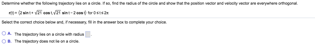 Solved Determine whether the following trajectory lies on a | Chegg.com