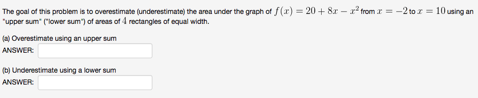 Solved The goal of this problem is to overestimate | Chegg.com