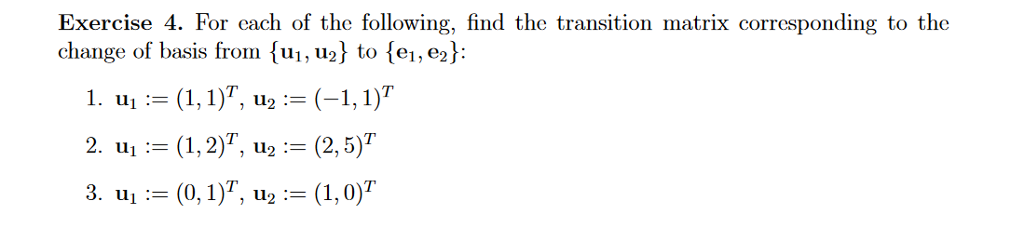 Solved For each of the following, find the transition matrix | Chegg.com
