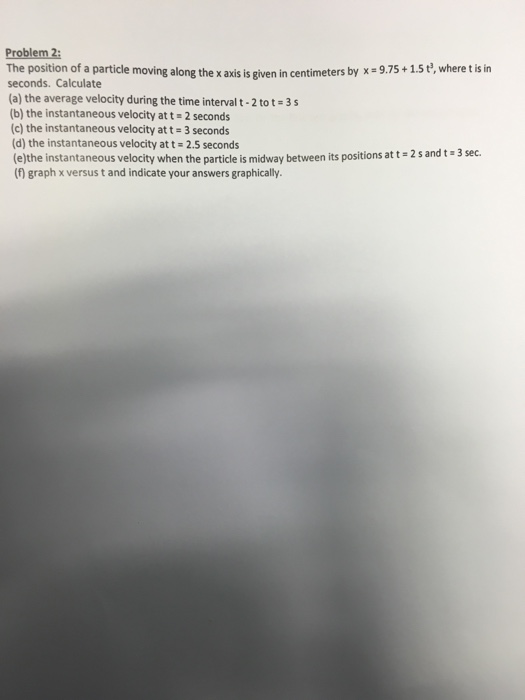 Solved Problem 2: The position of a particle moving along | Chegg.com