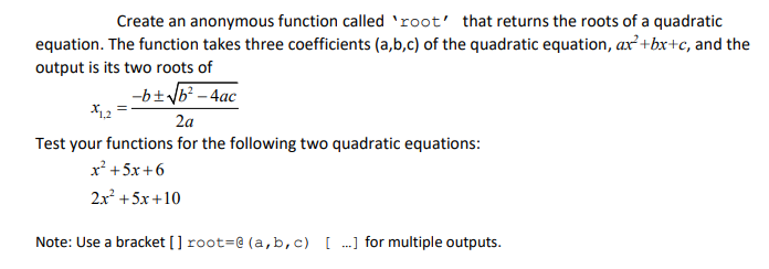 Solved Create an anonymous function called root, that | Chegg.com
