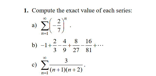 Solved Compute the exact value of each series: a) | Chegg.com