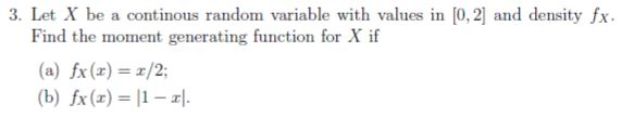 Solved 3. Let X be a continous random variable with values | Chegg.com