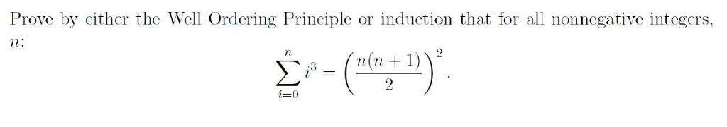 Solved Prove by either the Well Ordering Principle or | Chegg.com