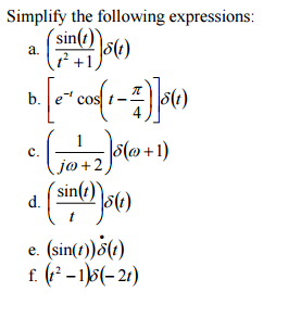 Solved Simplify the following expressions: (sin (t)/t^2 + 1) | Chegg.com