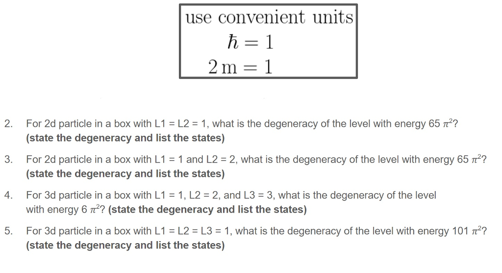 Solved use convenient units 2. For 2d particle in a box with | Chegg.com