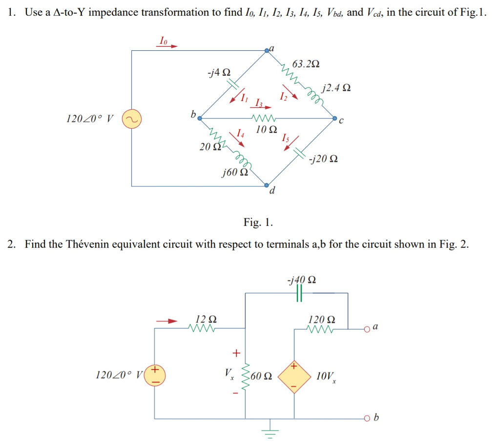 Solved 1. Use a Δ-to-Y impedance transformation to find 10, | Chegg.com
