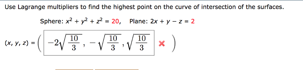 Solved Use Lagrange multipliers to find the highest point on | Chegg.com