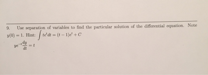Solved Use separation of variables to find the particular | Chegg.com