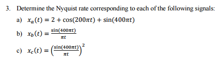 Solved Determine the Nyquist rate corresponding to each of | Chegg.com