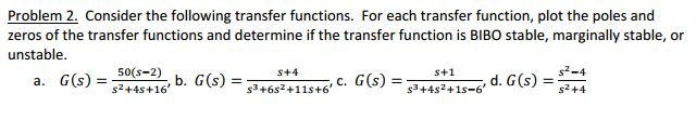Solved Consider the following transfer functions. For each | Chegg.com