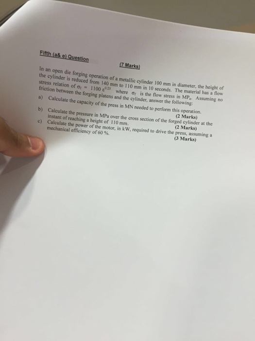 Solved In an open die forging operation of a metallic | Chegg.com