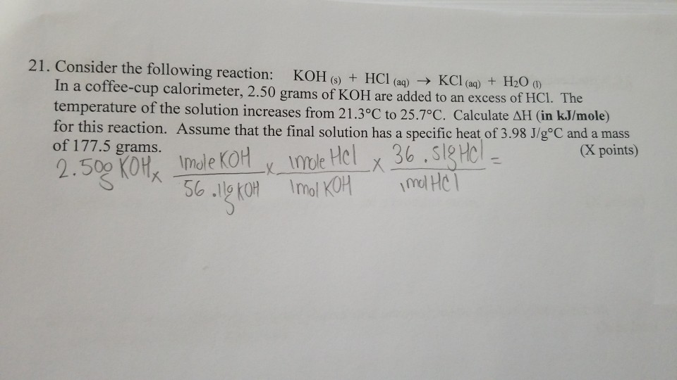 Solved 21. Consider the following reaction: KOH() HCI (aq) + | Chegg.com