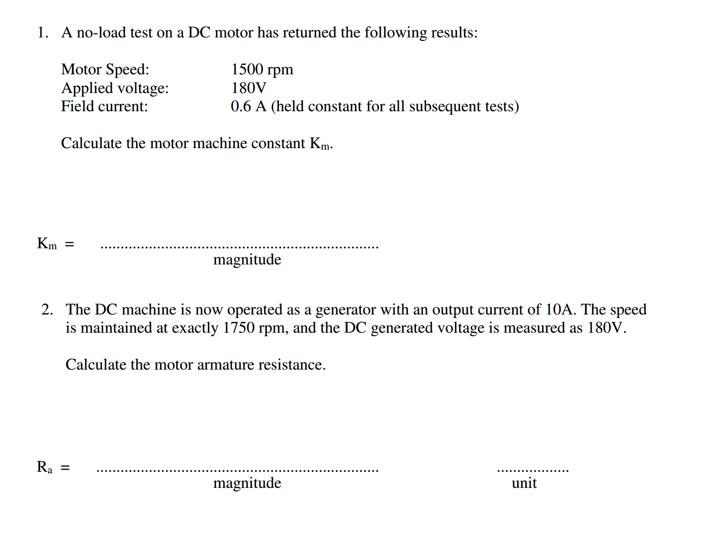 Solved A no-load test on a DC motor has returned the | Chegg.com