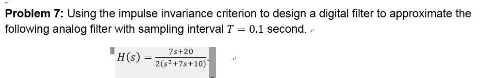 Solved Using the impulse invariance criterion to design a | Chegg.com