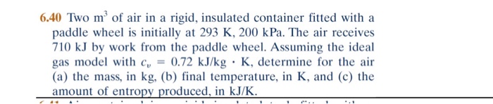 Solved Two m^3 of air in a rigid, insulated container fitted | Chegg.com