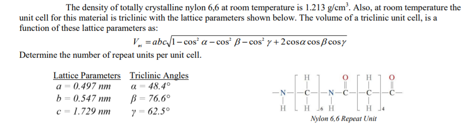 Solved The density of totally crystalline nylon 6,6 at room | Chegg.com