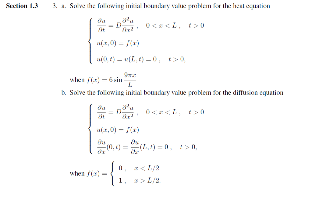 Solved Section 1.33. a. Solve the following initial boundary | Chegg.com Solved Section 1.33. a. Solve the following initial boundary | Chegg.com