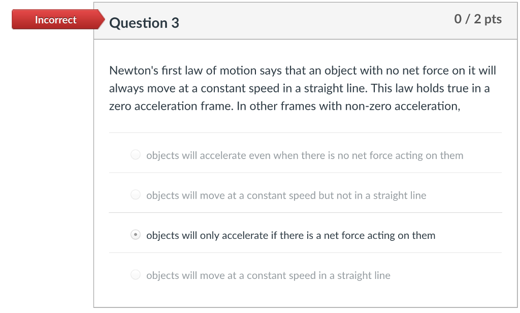 Solved 3 0 2 Pts Incorrect Newtons First Law Of Motion