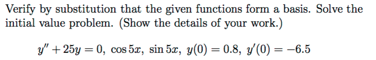 Solved Verify by substitution that the given functions form | Chegg.com