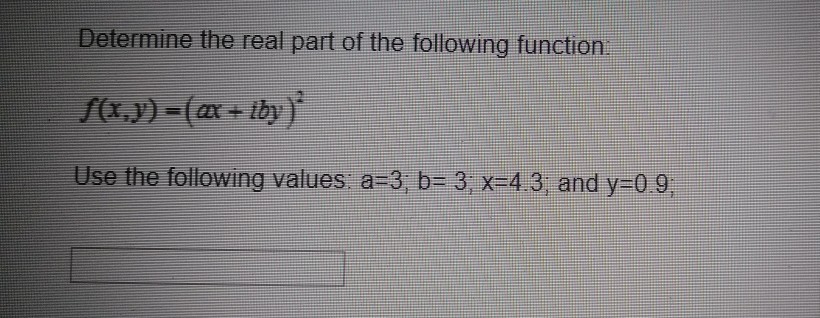 Solved Determine the real part of the following function Use | Chegg.com